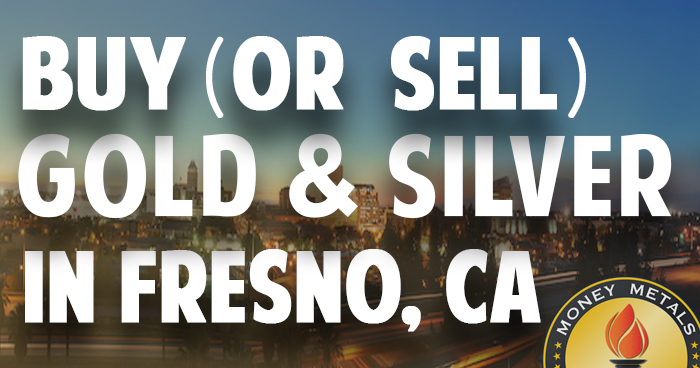 Where to Buy (or Sell) Gold & Silver in Fresno, CA