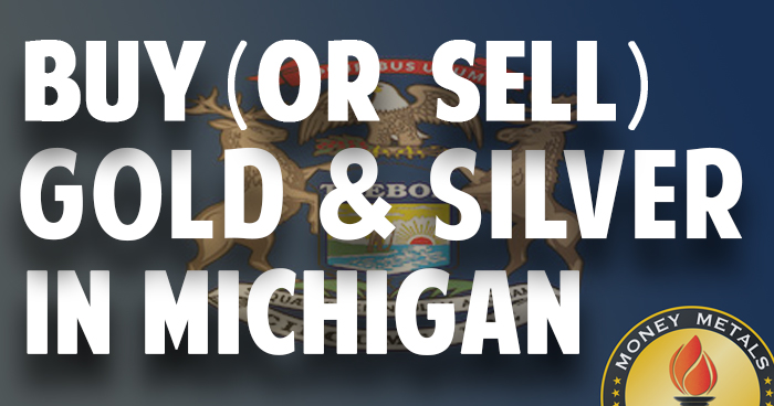 Where to Buy (or Sell) Gold & Silver in Michigan (MI)
