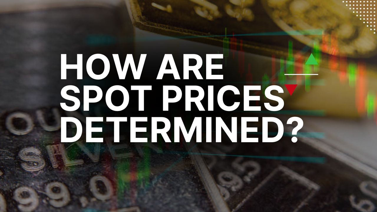 How Are Spot Prices Determined? Gold & Silver Pricing Explained - Money ...