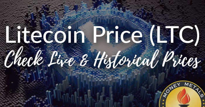 Litecoin Price Chart, Check LTC Prices Today - Money Metals Exchange